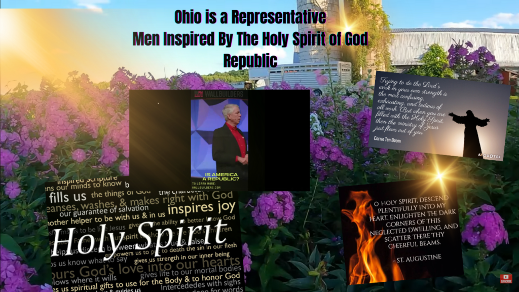 Ohio is a Representative, Men Inspired By The Holy Spirit of God, Republic